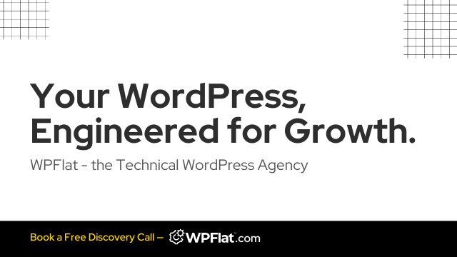 WPFlat™ - Your WordPress, Engineered for Growth.